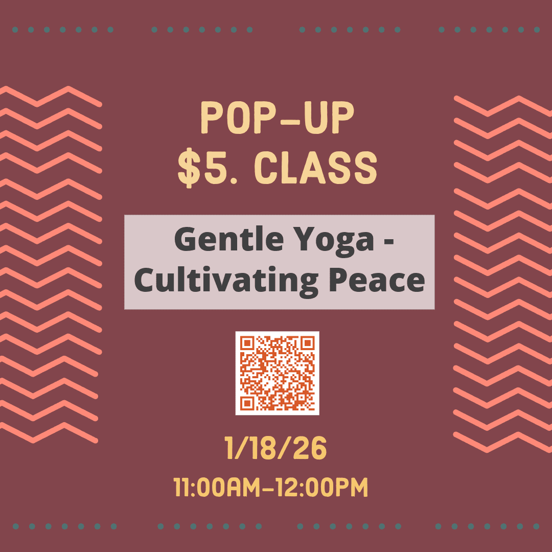 Pop-Up $5 Gentle Yoga Class - Cultivating Peace | Chelsea Michigan ...